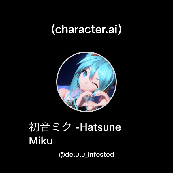 Chat with 初音ミク -Hatsune Miku | character.ai | AI Chat, Reimagined–Your Words. Your World.