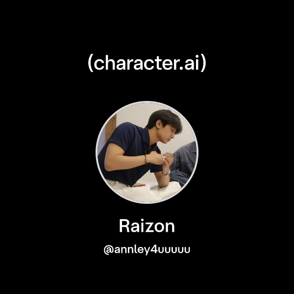 Chat with Raizon | character.ai | AI Chat, Reimagined–Your Words. Your ...