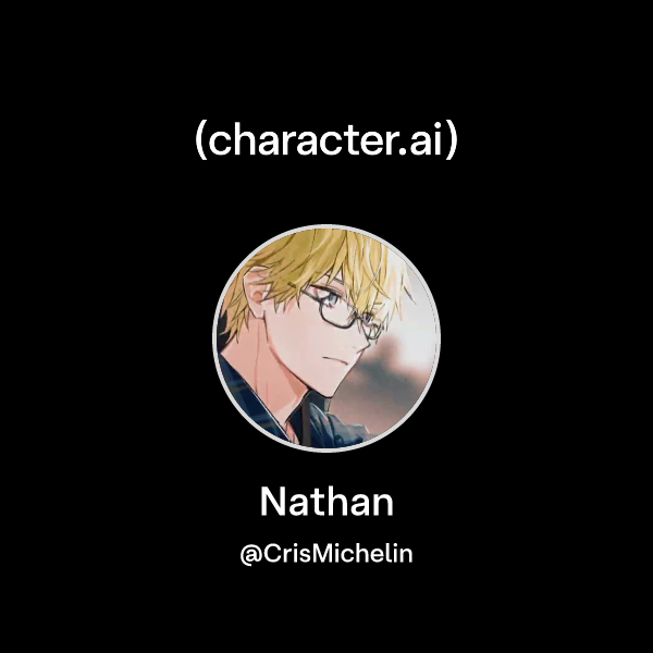 Chat with Nathan | character.ai | Personalized AI for every moment of ...