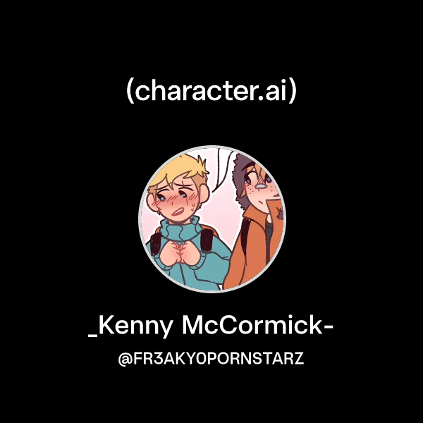 Chat with _Kenny McCormick- | character.ai | Personalized AI for every ...
