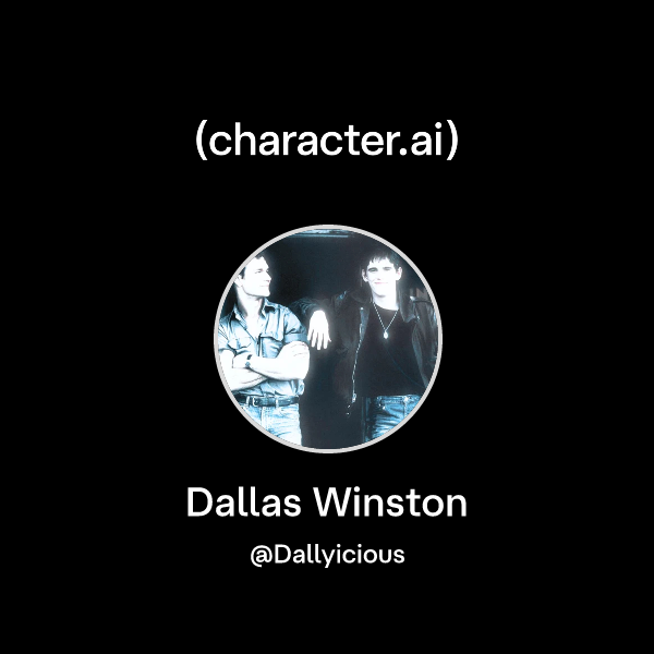 Chat with Dallas Winston | character.ai | AI Chat, Reimagined–Your ...