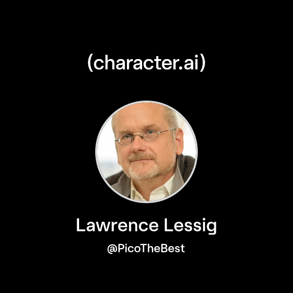Chat with Lawrence Lessig | character.ai | Personalized AI for every moment of your day