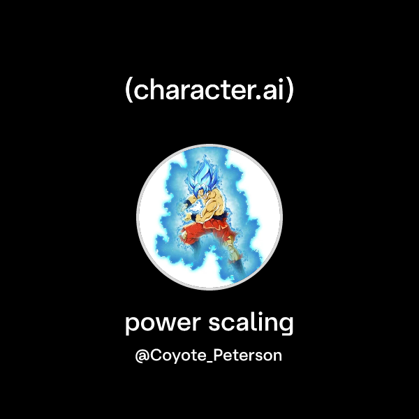 Chat with power scaling | character.ai | AI Chat, Reimagined–Your Words. Your World.