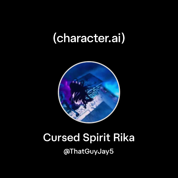 Chat with Cursed Spirit Rika | character.ai | AI Chat, Reimagined–Your ...