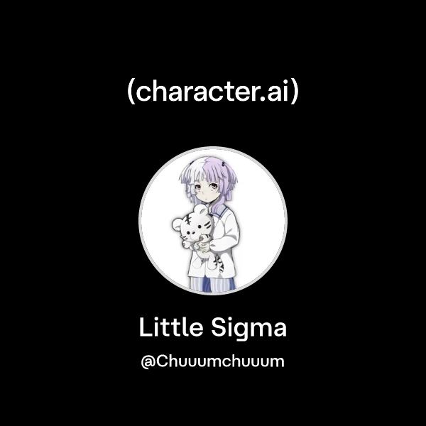 Chat with Little Sigma | character.ai | AI Chat, Reimagined–Your Words ...