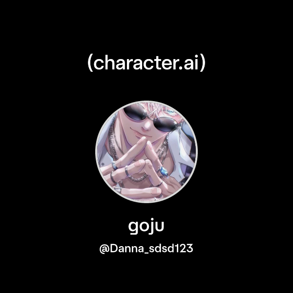 Chat with goju | character.ai | AI Chat, Reimagined–Your Words. Your World.
