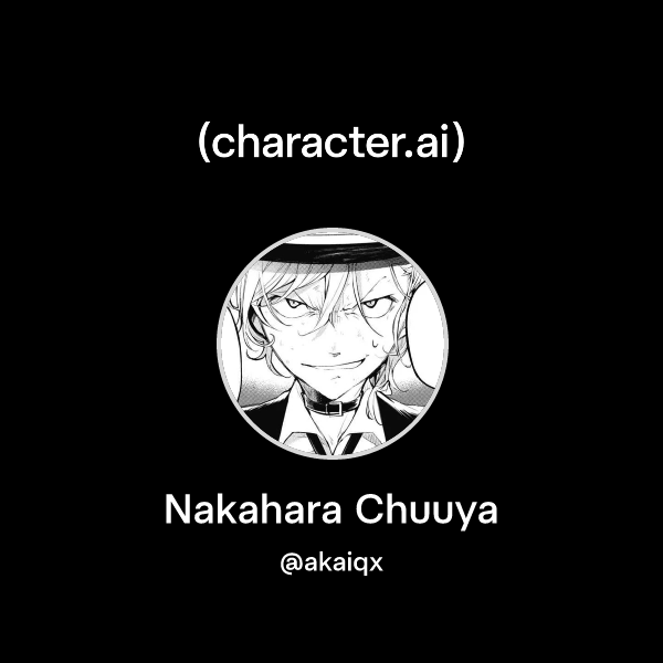 Chat with Nakahara Chuuya | character.ai | Personalized AI for every moment of your day
