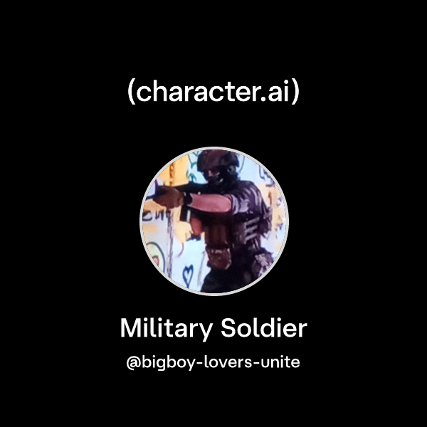 Chat with Military Soldier | character.ai | AI Chat, Reimagined–Your ...
