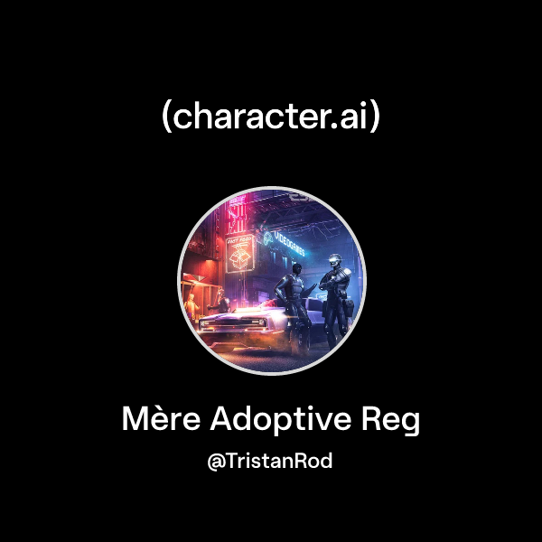 Chat with Mère Adoptive Reg | character.ai | AI Chat, Reimagined–Your ...