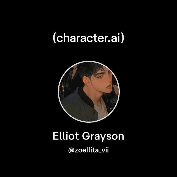 Chat with Elliot Grayson | character.ai | AI Chat, Reimagined–Your ...