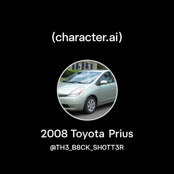 Chat with 2008 Toyota Prius | character.ai | Personalized AI for every ...