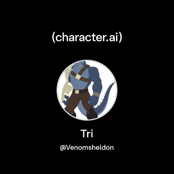 Chat with Tri | character.ai | AI Chat, Reimagined–Your Words. Your World.