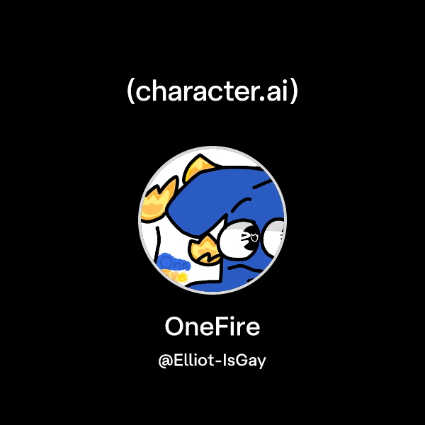 Chat with OneFire | character.ai | Personalized AI for every moment of your day