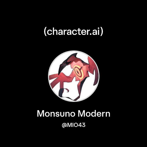 Chat with Monsuno Modern | character.ai | AI Chat, Reimagined–Your ...