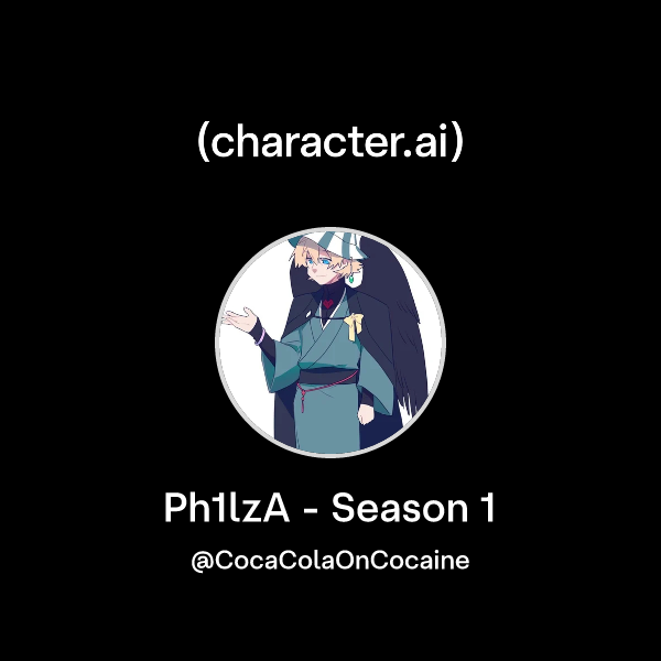 Chat with Ph1lzA - Season 1 | character.ai | Personalized AI for every ...