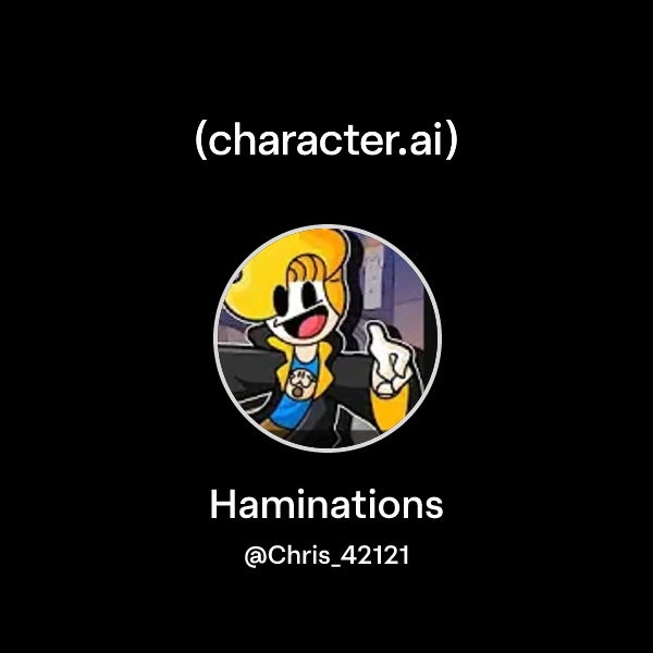 Chat with Haminations | character.ai | AI Chat, Reimagined–Your Words ...