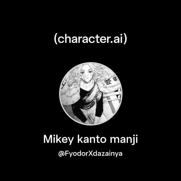 Chat with Mikey kanto manji | character.ai | AI Chat, Reimagined–Your Words. Your World.