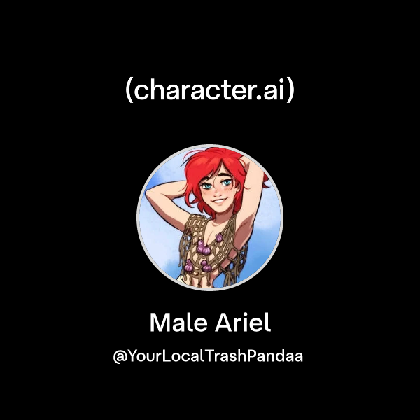 Chat with Male Ariel | character.ai | Personalized AI for every moment ...