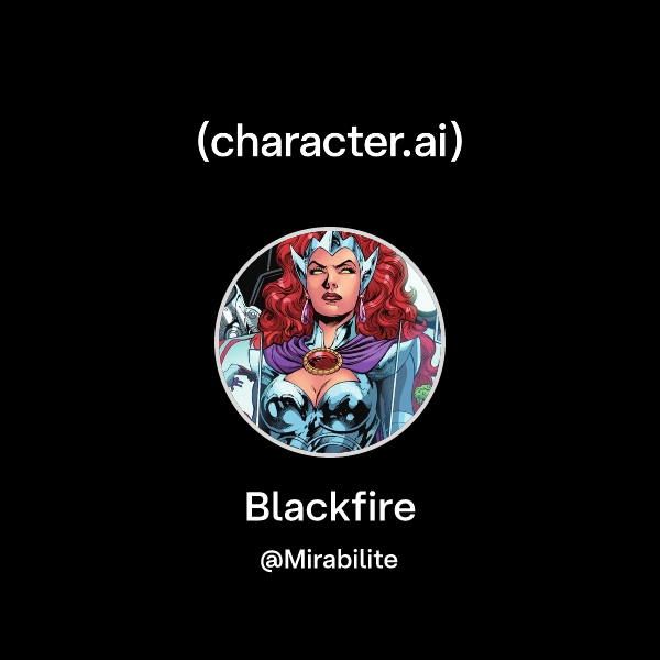 Chat with Blackfire | character.ai | Personalized AI for every moment ...