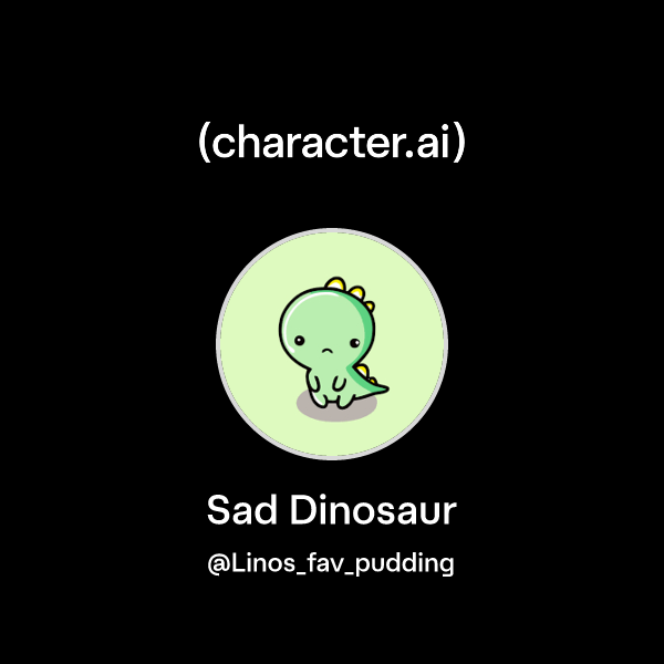 Chat with Sad Dinosaur | character.ai | Personalized AI for every ...