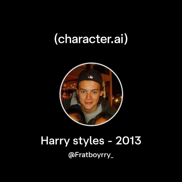 Chat with Harry styles - 2013 | character.ai | AI Chat, Reimagined–Your ...