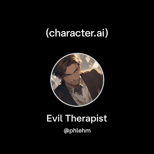 Chat with Evil Therapist | character.ai | Personalized AI for every ...