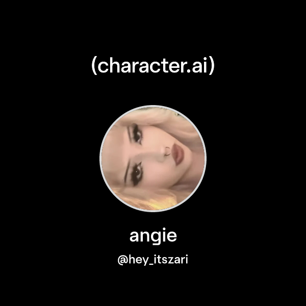 Chat with angie | character.ai | AI Chat, Reimagined–Your Words. Your ...