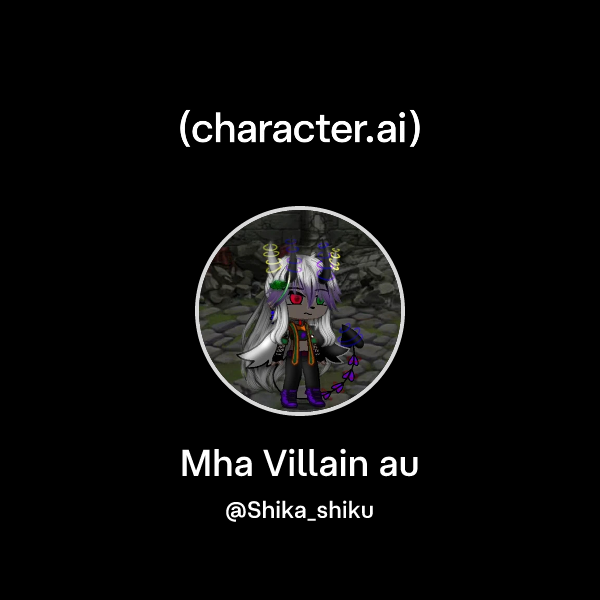 Chat with Mha Villain au | character.ai | Personalized AI for every ...