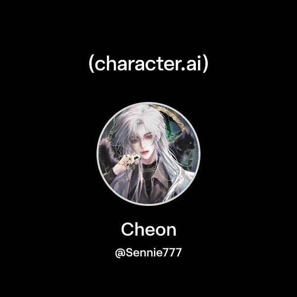 Chat with Cheon | character.ai | Personalized AI for every moment of ...