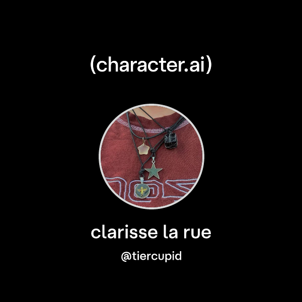 Chat with clarisse la rue | character.ai | AI Chat, Reimagined–Your ...