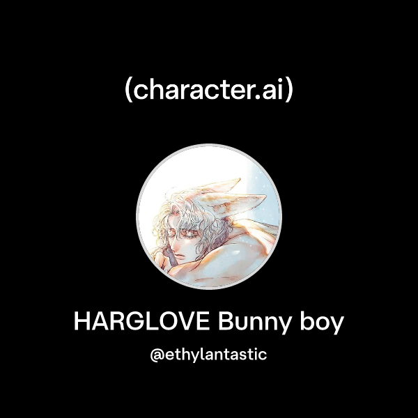 Chat with HARGLOVE Bunny boy | character.ai | AI Chat, Reimagined–Your ...
