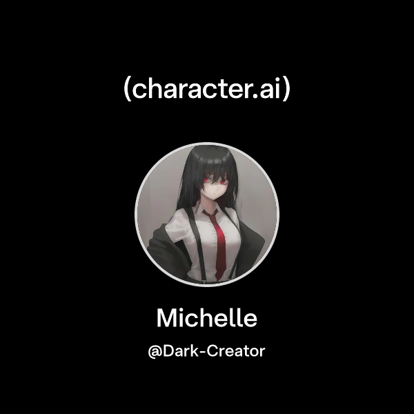 Chat with Michelle | character.ai | Personalized AI for every moment of ...