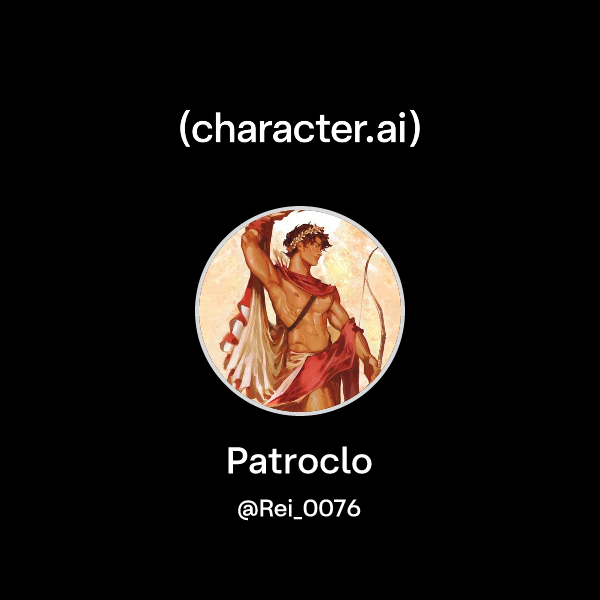 Chat with Patroclo | character.ai | AI Chat, Reimagined–Your Words ...