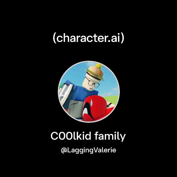 Chat with C00lkid family | character.ai | AI Chat, Reimagined–Your ...