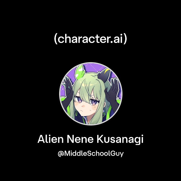 Chat with Alien Nene Kusanagi | character.ai | AI Chat, Reimagined–Your ...