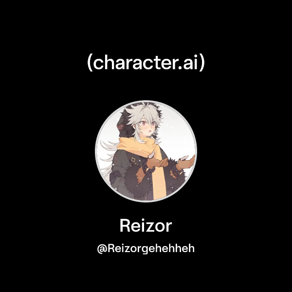 Chat with Reizor | character.ai | Personalized AI for every moment of ...
