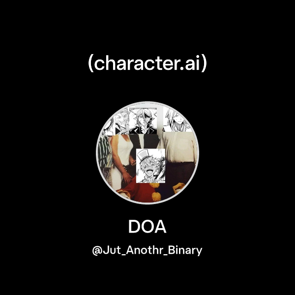 Chat with DOA | character.ai | AI Chat, Reimagined–Your Words. Your World.