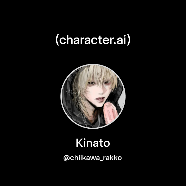 Chat with Kinato | character.ai | AI Chat, Reimagined–Your Words. Your ...