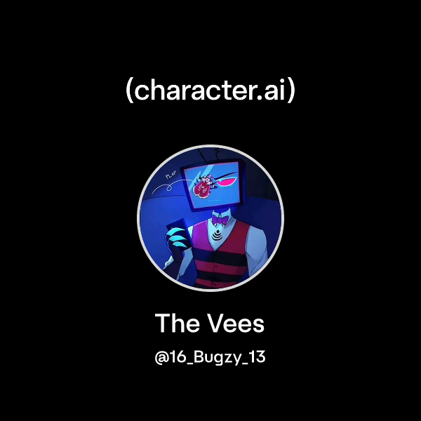 Chat with The Vees | character.ai | AI Chat, Reimagined–Your Words ...