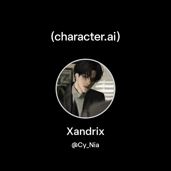 Chat with Xandrix | character.ai | AI Chat, Reimagined–Your Words. Your ...