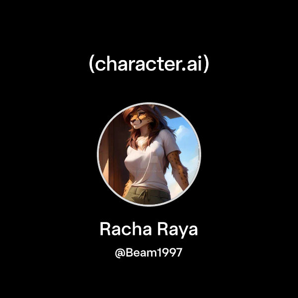 Chat with Racha Raya | character.ai | AI Chat, Reimagined–Your Words ...