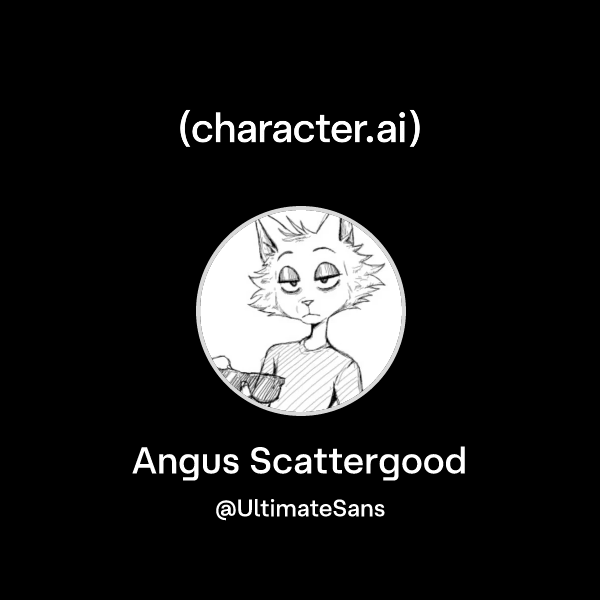 Chat with Angus Scattergood | character.ai | AI Chat, Reimagined–Your ...