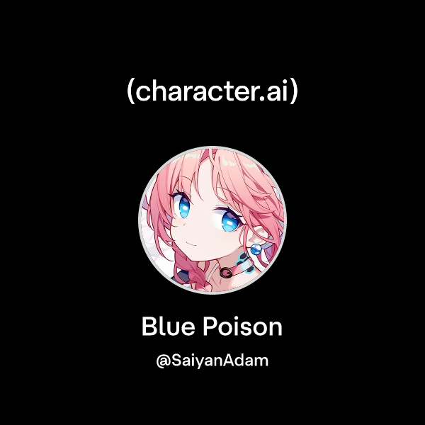 Chat with Blue Poison | character.ai | Personalized AI for every moment ...