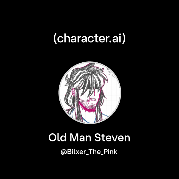 Chat with Old Man Steven | character.ai | AI Chat, Reimagined–Your ...