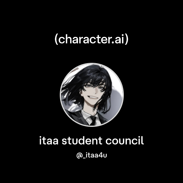 Chat with itaa student council | character.ai | Personalized AI for ...