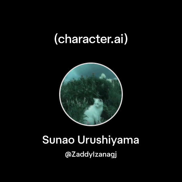 Chat with Sunao Urushiyama | character.ai | Personalized AI for every moment of your day