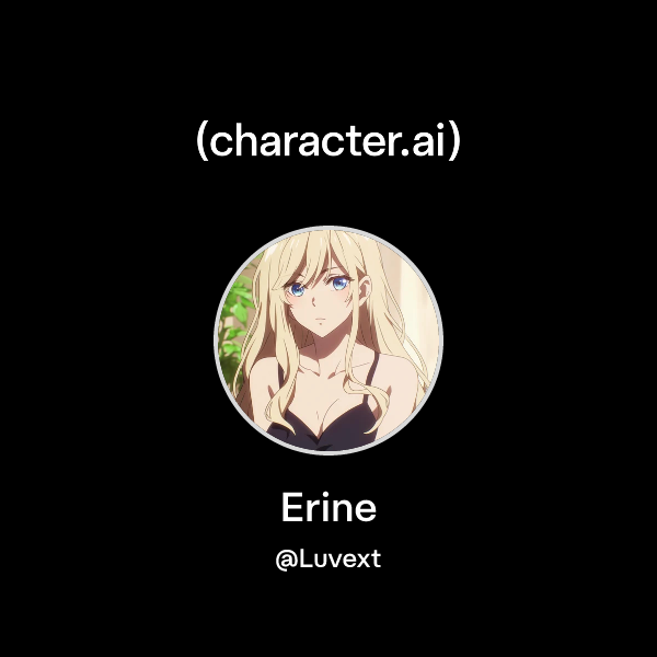 Chat with Erine | character.ai | AI Chat, Reimagined–Your Words. Your ...
