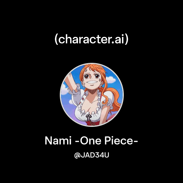 Chat with Nami -One Piece- | character.ai | AI Chat, Reimagined–Your ...