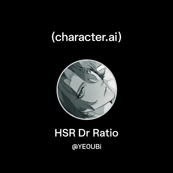 Chat with HSR Dr Ratio | character.ai | AI Chat, Reimagined–Your Words ...