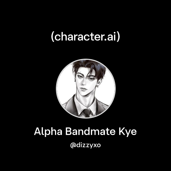 Chat with Alpha Bandmate Kye | character.ai | Personalized AI for every ...